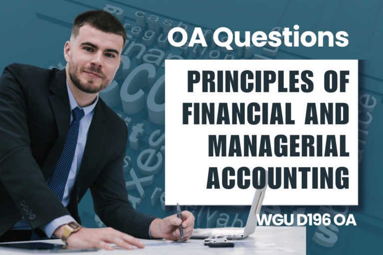 250 WGU D196 OA Questions and Answers OA Exams