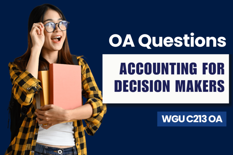 WGU C213 OA Questions and Answers | 250 Questions